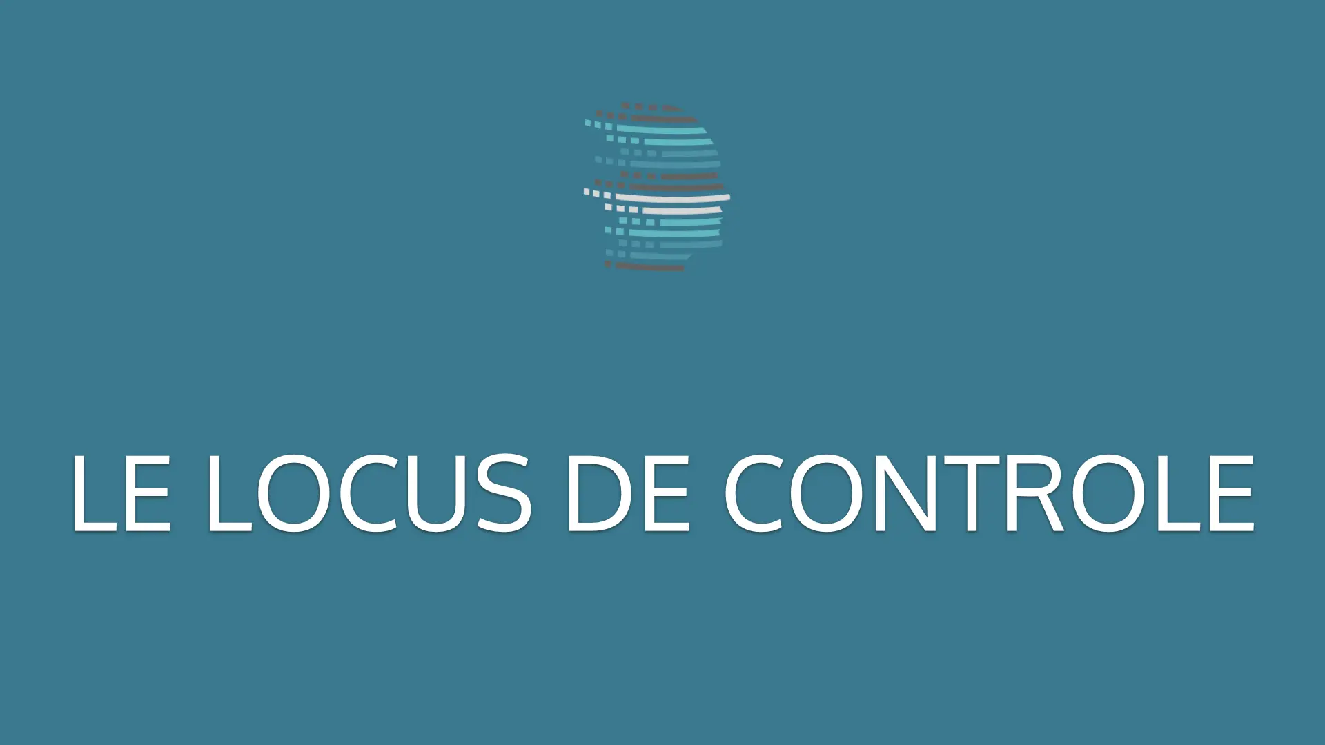 Locus de contrôle : Développer la responsabilité interne